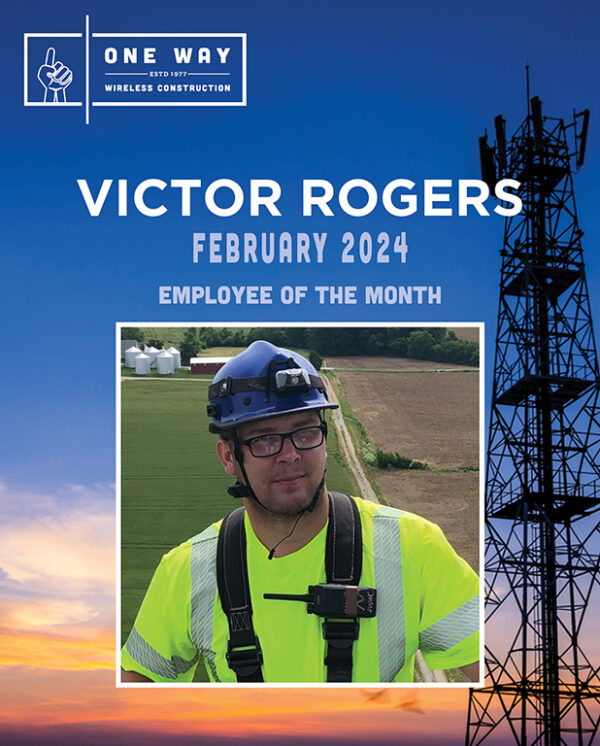 Employee of the Month: Victor Rogers | One Way Wireless Construction